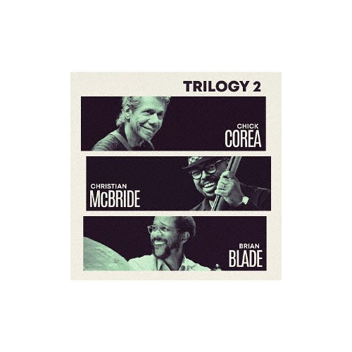 Chick Corea - Trilogy 2