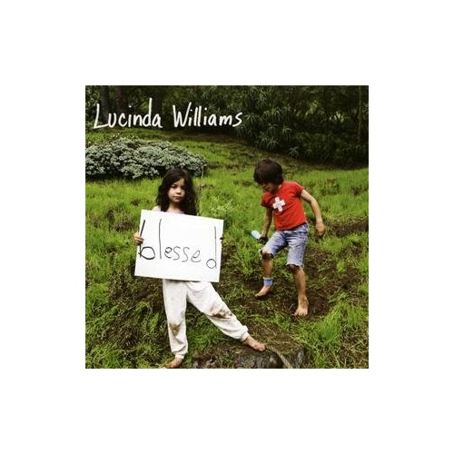Lucinda Williams - Blessed
